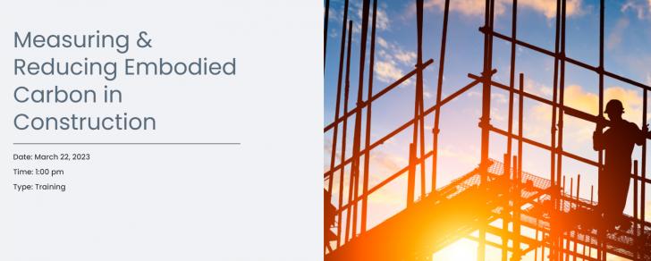 Free Training: Measuring & Reducing Embodied Carbon in Construction ...