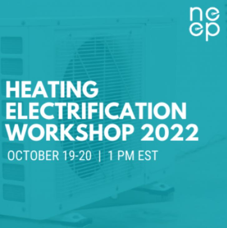 Virtual Heating Electrification Workshop 2022, Presented by NEEP ...