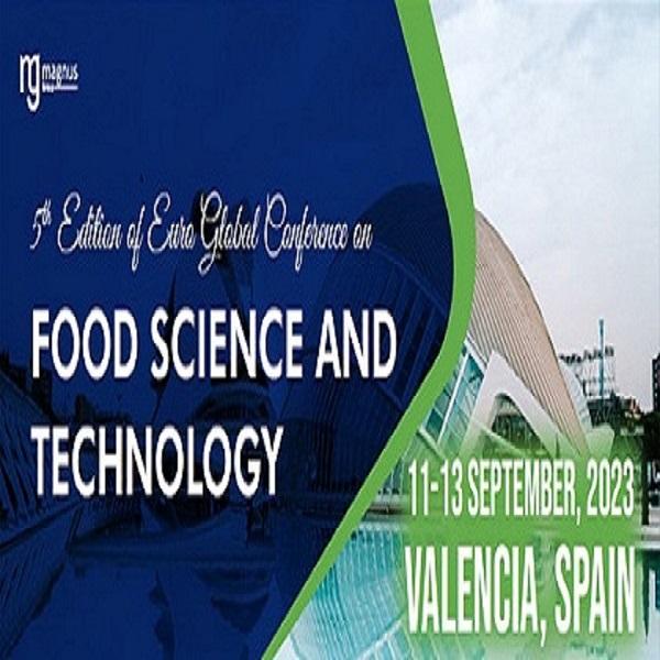 5th Edition of Euro-Global Conference on Food Science and Technology ...
