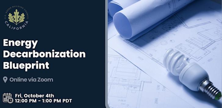 Free Energy Decarbonization Blueprint Virtual Workshop, October 4, 12-1 PT - Green Building ...