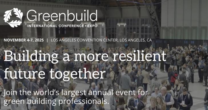 Greenbuild 2025, November 4-7, Los Angeles, California - Green Building ...